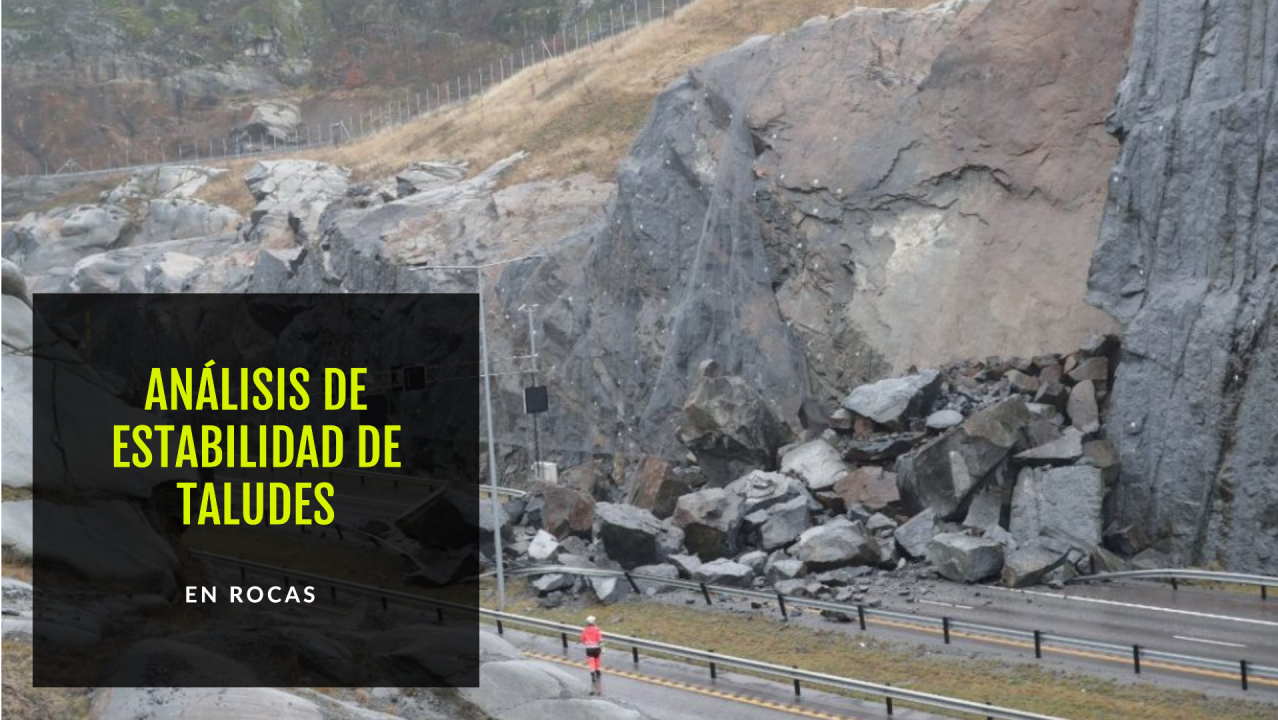 Análisis de Estabilidad de Taludes en Rocas - Centro Geotécnico ...